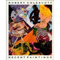 Robert Colescott recent paintings book. 1st edition.