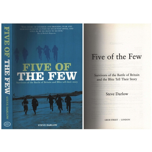 Steve Darlow. Five of The Few (Survivors of the Battle of Britain & the ...