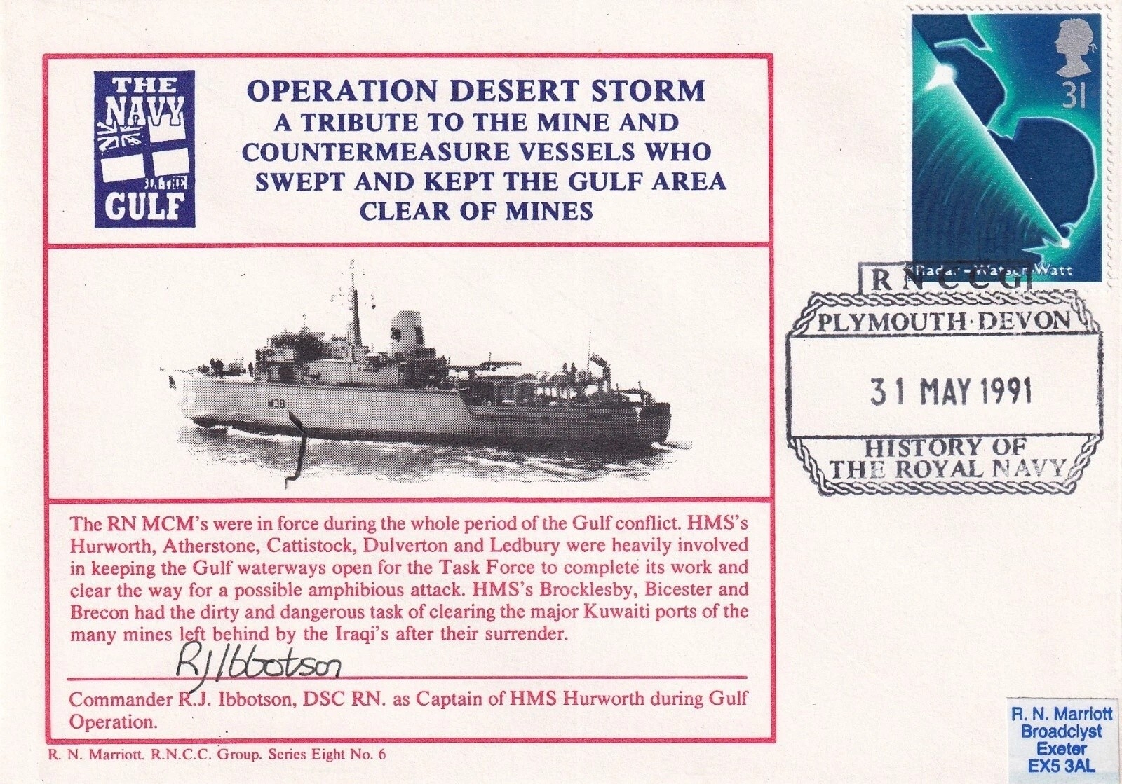 8RNCC6a Operation Desert Storm R J Ibbotson Capt HMS Hurworth Gulf Operation. 31 May 1991 Plymouth O