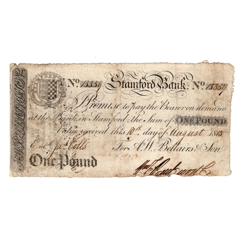 Stamford Bank 1 Pound dated 10th August 1813, serial No. 15359 for A.W ...