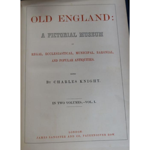 Old England, A Pictorial Museum by Charles Knight, in 2 volumes