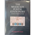 THE MULREADY POSTAL STATIONERY by Huggins & Holyoake (2015). Hardbound ...