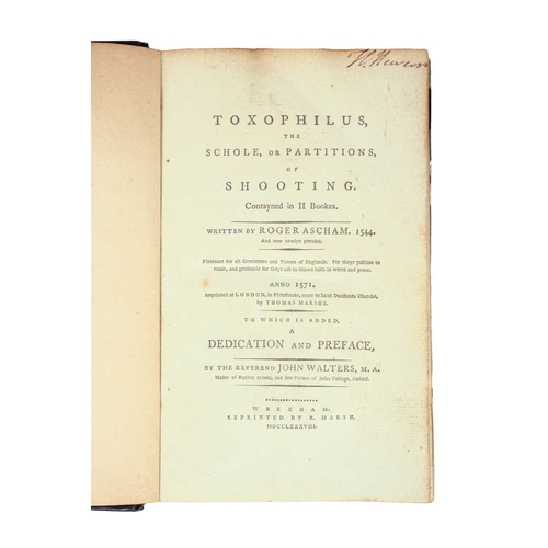 (Archery and early Wrexham publishing) Roger Ascham Toxophilus, The ...