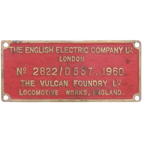 150 - A worksplate, ENGLISH ELECTRIC/VULCAN FOUNDRY 2822/D537, 1960 ...