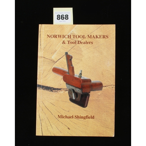 Michael Shingfield; Norwich Tool Makers& Tool Dealers 94pp out of print G