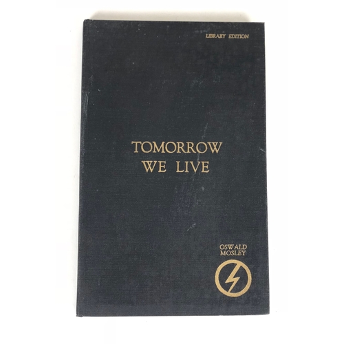 BUF Tomorrow We Live Book Signed by Oswald Mosley. British Union of ...