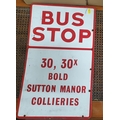 Old enamel bus stop sign for a colliery stop and a cast iron sign (2)