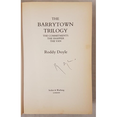 Doyle, Roddy. The Barrytown Trilogy. The Commitments, The Snapper and ...