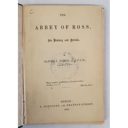 The Abbey of Ross, its History and Details [Galway] by Oliver J. Burke ...