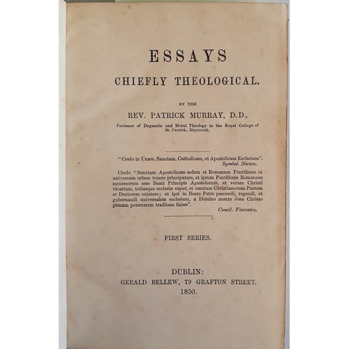 Maynooth Bindings: Essays Chiefly Theological by the Re. Patrick Murray ...