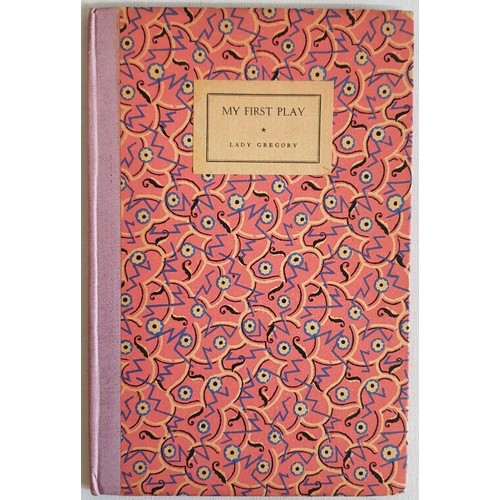 Signed Lady Augusta Gregory , MY FIRST PLAY published by Elkin Mathews ...