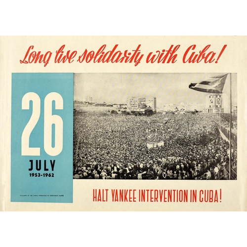 Propaganda Poster Long Live Solidarity With Cuba Halt Yankee ...