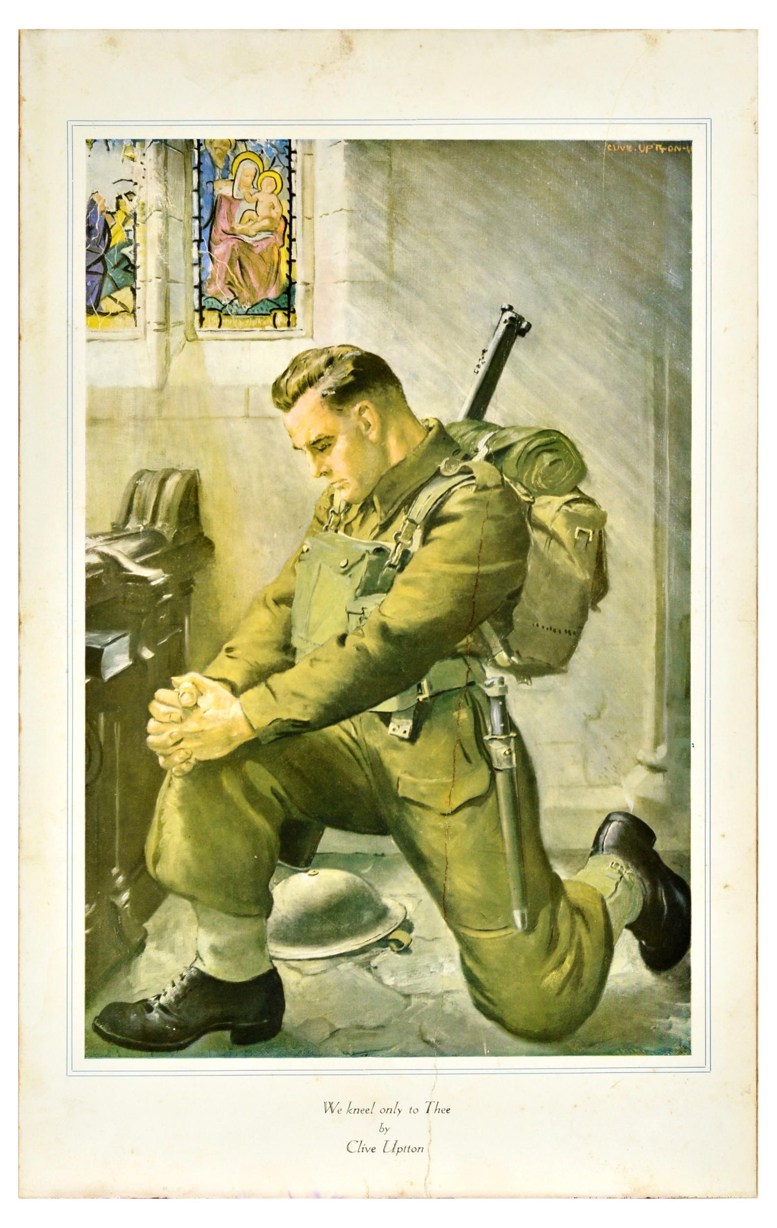 War Poster We Kneel Only To Thee Clive Uptton Prayer Infantryman ...