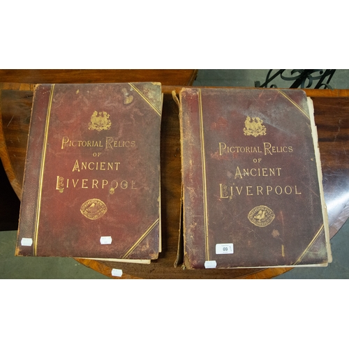 TWO VOLUMES OF 'PICTORIAL RELICS OF ANCIENT LIVERPOOL', VOL I AND II (2)