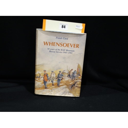 A 1st Edition Book "Whensoever Fifty Years Of The Raf Mountain Rescue ...