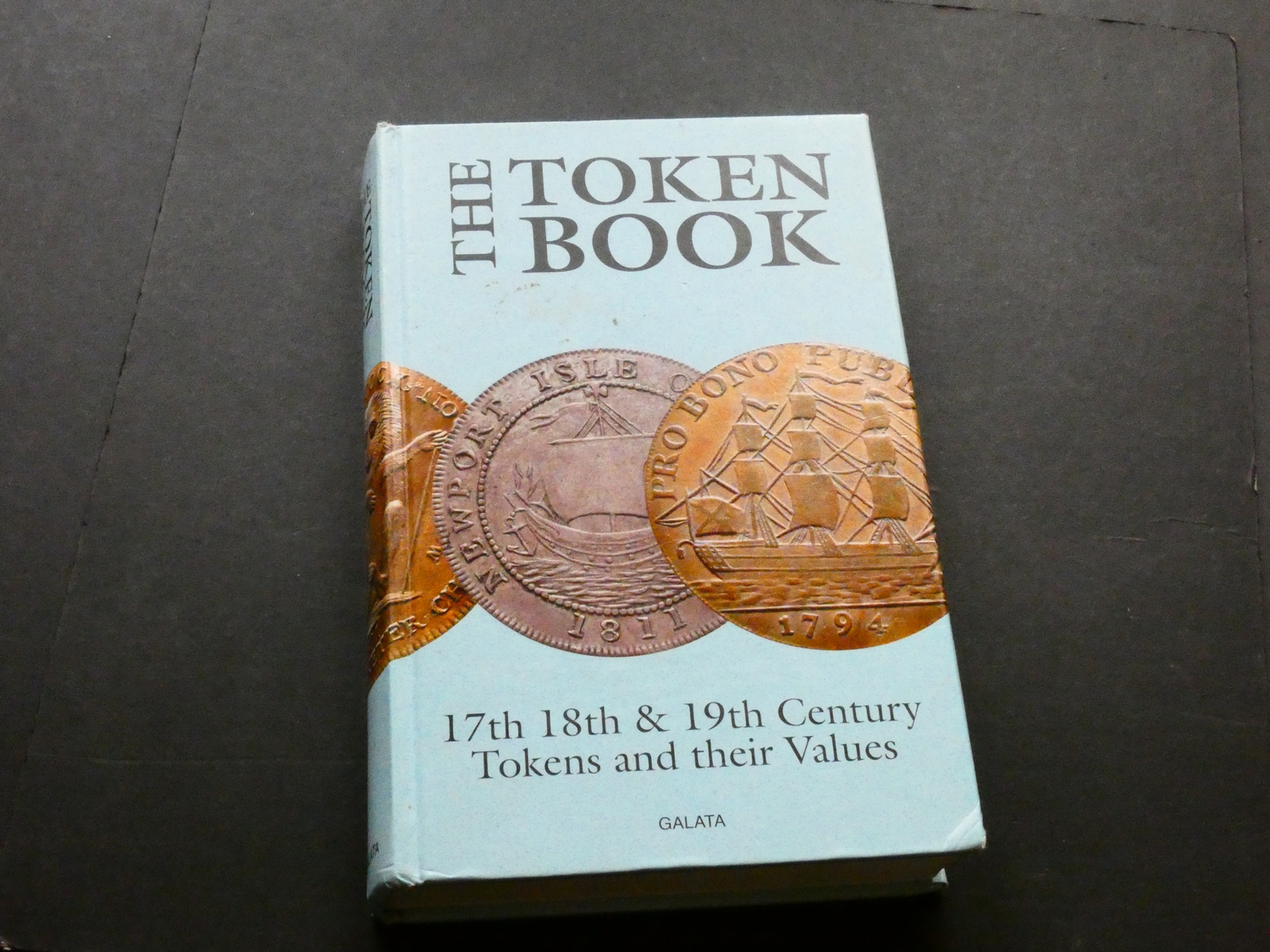 BOOK. Paul & Bente Withers, THE TOKEN BOOK; 17TH, 18TH & 19TH CENTURY ...