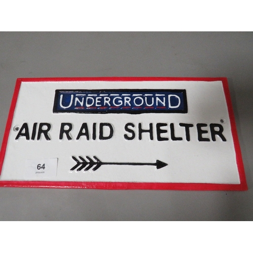 **An Underground air raid sign**