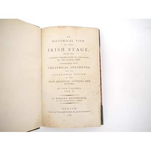 (Theatre Ireland History.) Robert Hitchcock: 'An Historical View of the ...