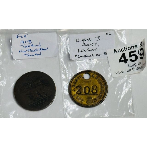 1813 Nottingham Token + Hugh J Scott Belfast Clocking On Token