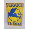 Metal Iveco service sign Approx 30 X 20cms