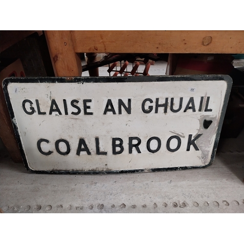 Coalbrook bi lingual alloy road sign. {54 cm H x 105 cm W}.