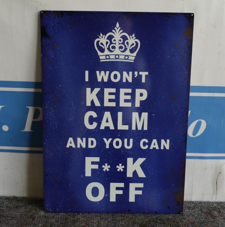 Tin sign- I won't keep calm 70x50cm +VAT