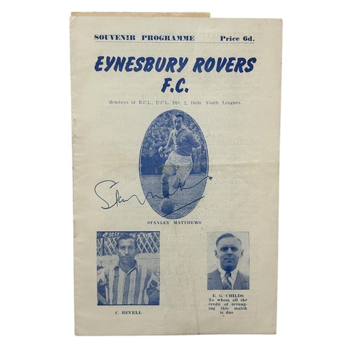 STANLEY MATTHEWS SIGNED FOOTBALL PROGRAMME, EYNESBURY ROVERS VERSUS ...