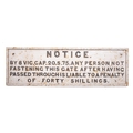 A BR cast iron Penalty Notice for gate fastening, 25x79cm over painted ...