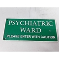 Cast metal Psychiatric Ward sign