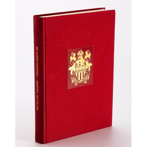 SIR ALBERT ROBINSON MEMOIRS, 1915 TO 1994 by Sir Albert Robinson