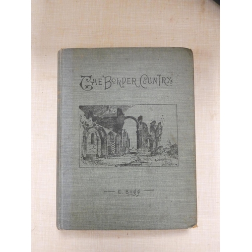 OLIVER J. RUTHERFORD. Upper Teviotdale & The Scotts of Buccleuch. Illus ...