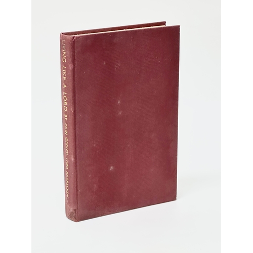 1st Edition. Living Like A Lord. By John Godley, Lord Kilbracken ...